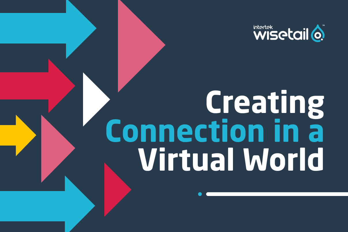 Creating Connection in a Virtual Working World | Wisetail Learning ...